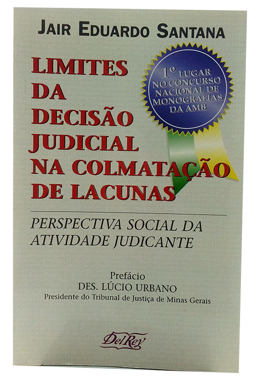 Limites da Decisão Judicial na Colmatação de Lacunas - Intellectus Livraria